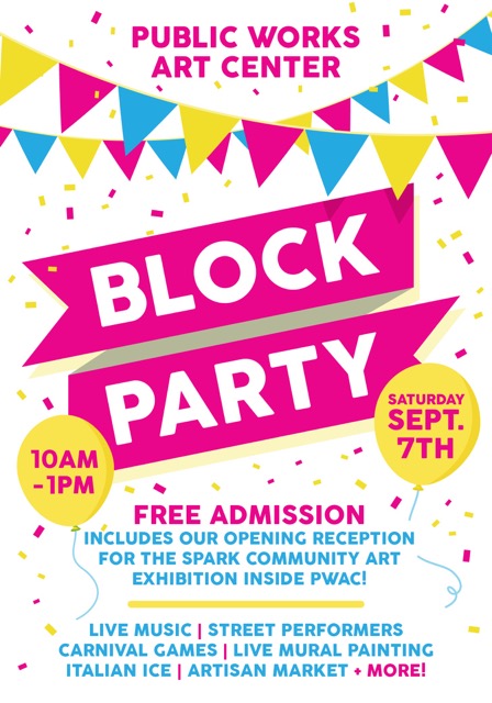 BLOCK PARTY!!|Public Works Art Center